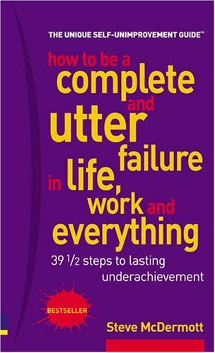 How to be a complete and utter fail..., McDermott, Stev | eBay