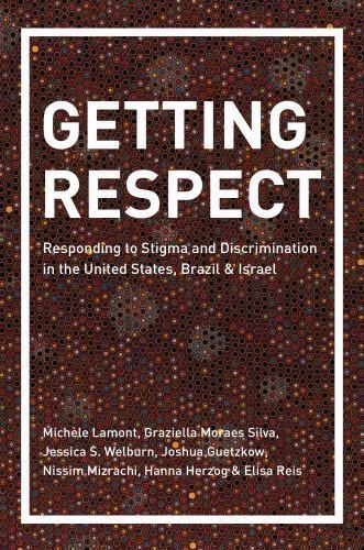 Getting Respect : Responding to Stigma and Discrimination in the United ...