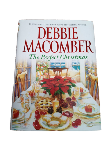 Brand New The Perfect Christmas Debbie Macomber 1st Edition Hardcover ...