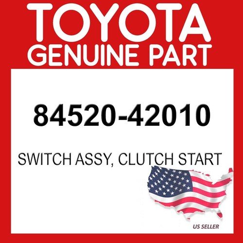 TOYOTA GENUINE 84520-42010 SWITCH ASSY, CLUTCH START OEM | eBay