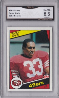 1984 Topps Roger Craig Rookie Card - RC - GMA 8.5 !!! | eBay