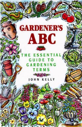 Gardener's ABC: The Essential Guide to Gardening Terms 9780706373721| eBay