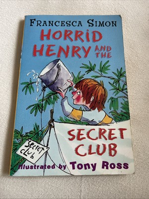Horrid Henry and the Secret Club Francesca Simon Paperback 2000 | eBay