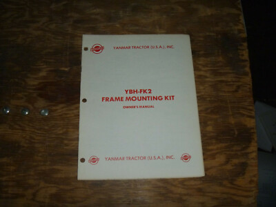 Yanmar YBH-FK2 Frame Mounting Kit Owner Operator Maintenance Manual xz ...