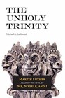 The Unholy Trinity: Martin - Paperback, by Lockwood Michael A. - Very ...