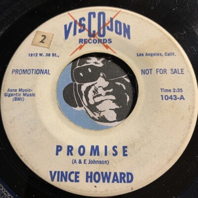 VINCE HOWARD Teen 45 Viscojon #1043 Promise b/w I Didn't Want To Love ...