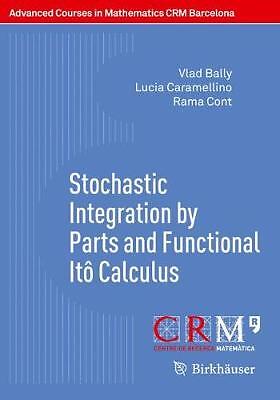 Stochastic Integration by Parts and Functional Ito Calculus by Vlad ...