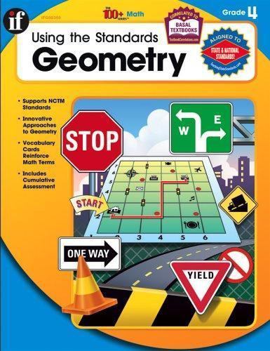 Using the Standards - Geometry, Grade 4 by MathQueue Staff (2005 ...