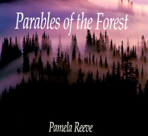Parables of the Forest by Dr. Pamela Reeve 9780880703062 | eBay Australia