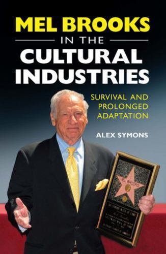 Mel Brooks in the Cultural Industries : Survival and Prolonged ...