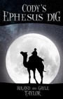Cody's Ephesus Dig, Paperback by Taylor, Roland; Taylor, Gayle, Brand ...