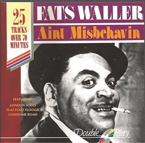 Fats Waller | CD | Ain't misbehavin (24 tracks) 5020214109523 | eBay