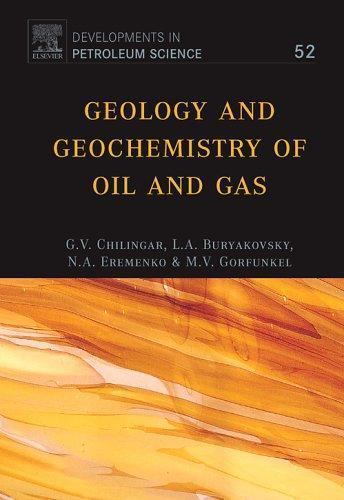 Developments in Petroleum Science Ser.: Geology and Geochemistry of Oil ...