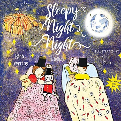 Sleepy Night Night: a lullaby... free song with book, Levering ...