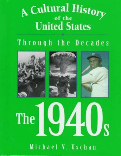 A Cultural History of the United States Through the Decades - The 1940s ...