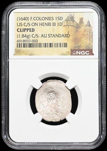 American Colonies. Billon 15 Deniers, Lis C/S, Edict of 1640, NGC ...