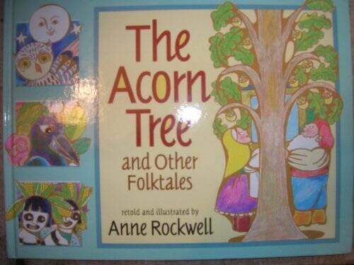 The Acorn Tree: And Other Folktales - Hardcover By Rockwell, Anne F ...