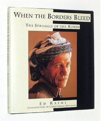 WHEN THE BORDERS BLEED: The Struggle of the Kurds - Hardcover - VERY GOOD 9780679433378| eBay