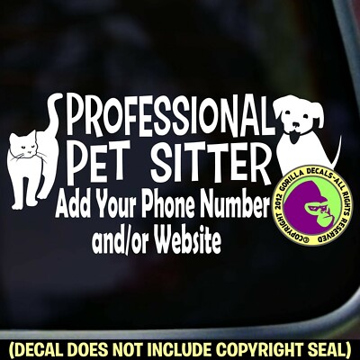 CUSTOM - PROFESSIONAL PET SITTER Vinyl Decal Sticker Sitting Car Window ...