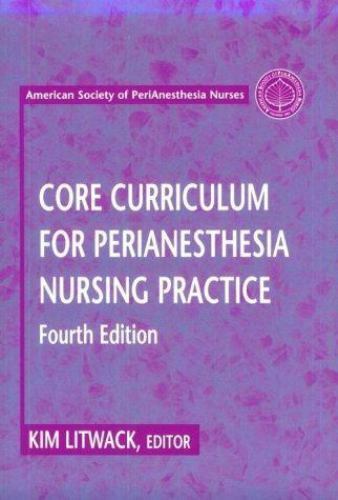 Core Curriculum for Perianesthesia Nursing Practice by American Society ...