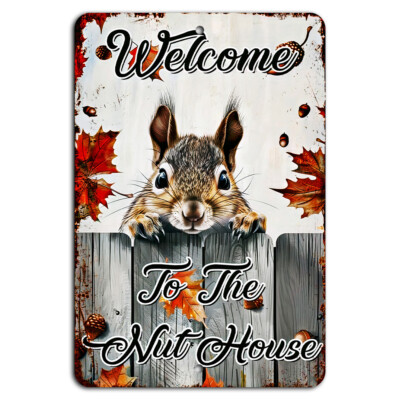 Welcome to the Nut House Fall Squirrel Funny Sign - Rustic Autumn Decor ...