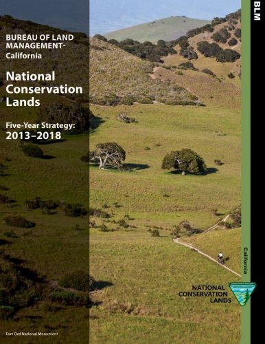 National Conservation Lands Five- Year Strategy 2013-2018 9781503357501 ...