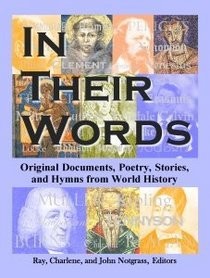 In Their Words: Original Documents, Poetry, Stories, and Hymns from ...