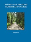 PATHWAY OF FREEDOM PARTICIPANT'S GUIDE 9780359490196| eBay