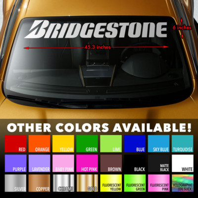 BRIDGESTONE TIRES Premium Windshield Banner Vinyl Decal Sticker 45.3x6 ...