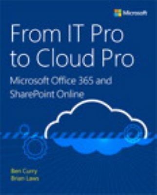 It Best Practices-Microsoft Press Ser.: From IT Pro to Cloud Pro Microsoft Office 365 and ...