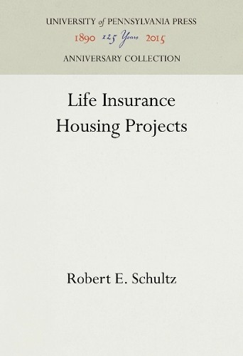 Robert E. Schult Life Insurance Housing Project (Gebundene Ausgabe) (US ...