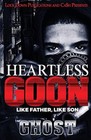 Heartless Goon: Like Father, Like Son, Ghost 9781951081256 Fast Free ...