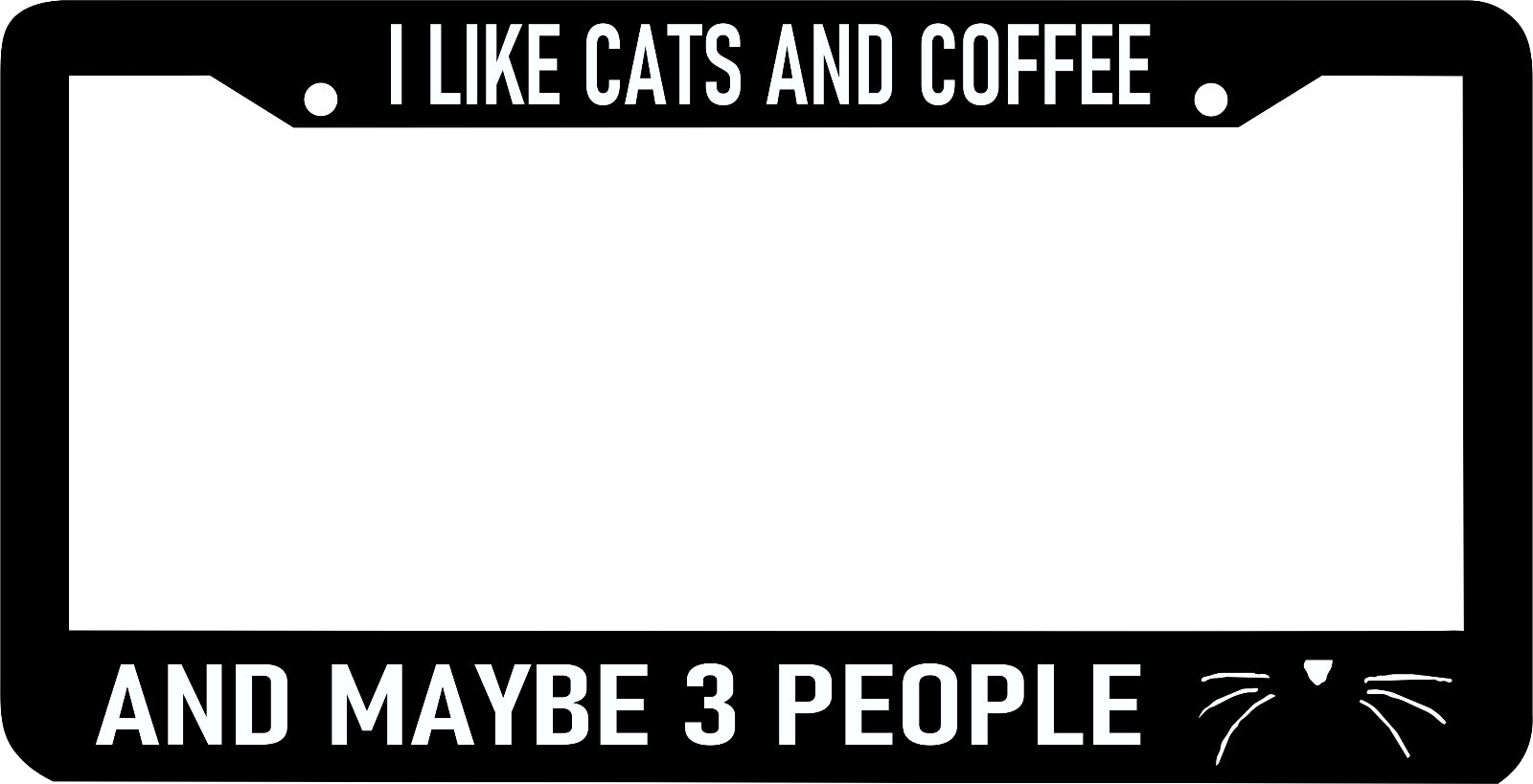 I LIKE CATS AND COFFEE AND MAYBE 3 PEOPLE funny kitty meow License ...
