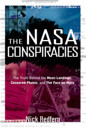 The NASA Conspiracies: The Truth Behind the Moon Landings, Censore - VERY GOOD 9781601631497| eBay