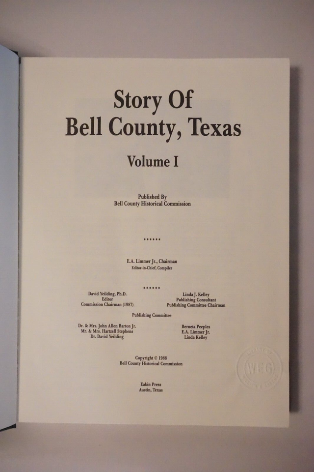 Story of Bell County, Texas Vol 1 & 2 by The Bell County Historical ...