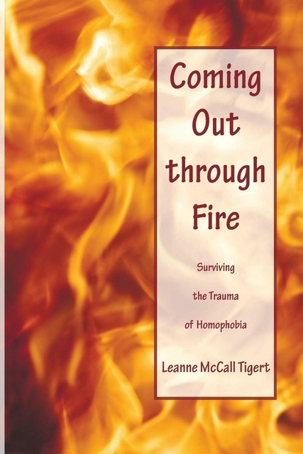 Coming Out Through Fire von Leanne Mccall Tigert (2009, Taschenbuch ...