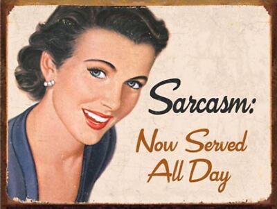 Sarcasm s, Retro Metal Plaque/Sign, Pub, Bar, Man Cave, | eBay UK