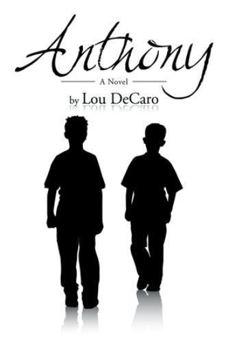 Anthony : A Novel by Lou Decaro (2014, Trade Paperback) for sale online ...