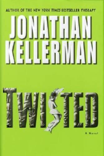 Twisted: A Novel - Hardcover By Kellerman, Jonathan - GOOD 9780345465252| eBay