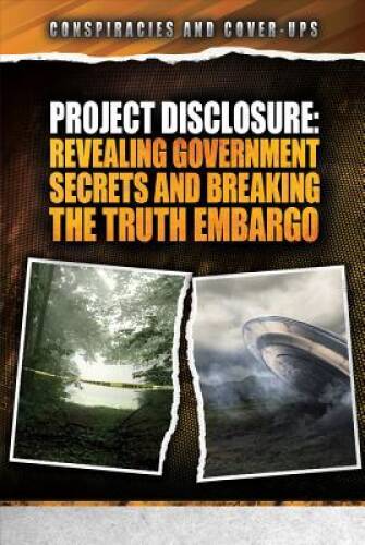 Project Disclosure: Revealing Government Secrets and Breaking the Truth ...