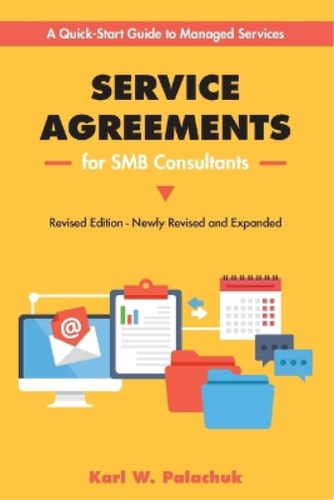 Karl Palachuk Service Agreements for SMB Consultants - Revised Edition (Poche) | eBay