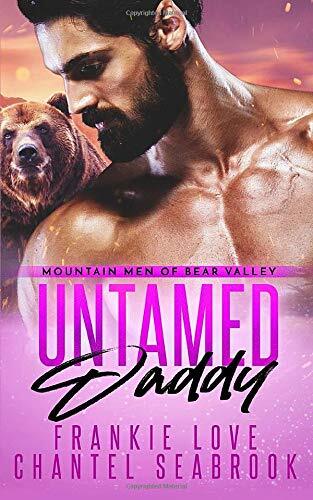 Untamed Daddy (Mountain Men of Bear Valley), Seabrook, Love ...