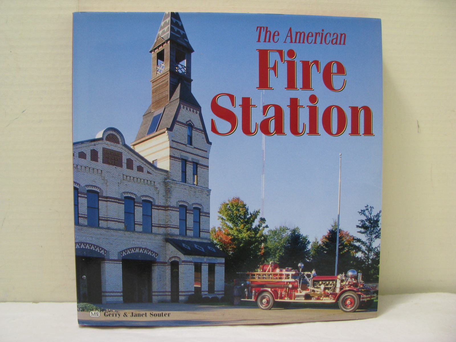 The American Fire Station by Gerry & Janet Souter: Hardback Book ...