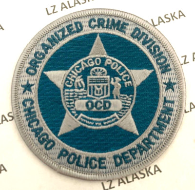 CHICAGO POLICE DEPARTMENT ORGANIZED CRIME DIVISION BLUE & GRAY PATCH ...