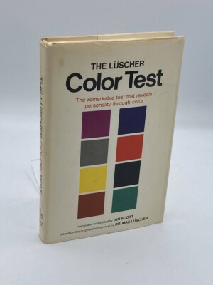 The Luscher Color Test The Remarkable Test That Reveals Personality ...