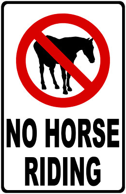 No Horse Riding Sign. Size Options | eBay