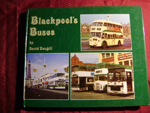 Dougill, David. Blackpool's Buses. 1982. Illustrated. Important ...