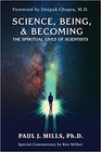 Science, Being, & BecomingScience, Being, & Becoming: The Spiritual ...