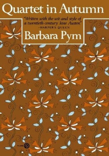 Pym Barbara : Quartet in Autumn (Plume) by Pym, Barbara 9780452269347 ...