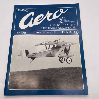 WW1 Aero - The Journal of the Early Aeroplane - February 1992 - No. 135 ...